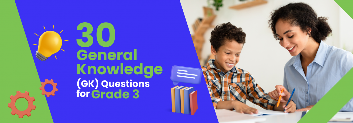 30 General Knowledge (GK) Questions for Grade 3 - Edu plus now Blog