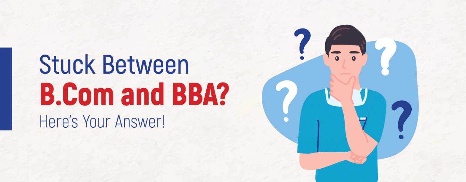 Understanding the Difference Between B.Com and BBA: Which Course is Right for You? - Edu plus ...