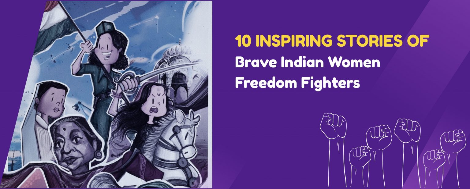 10 Inspiring Stories of Brave Indian Women Freedom Fighters - Edu plus ...